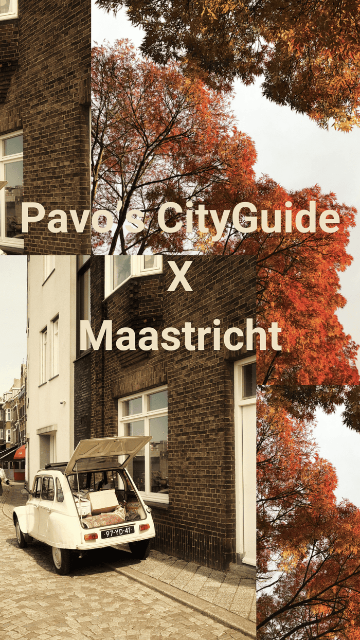 Pavo's City guide X Maastricht - Onze favoriete adresjes